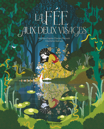 La fée aux deux visages de Charlotte Gastaut, Kochka - Editions ...