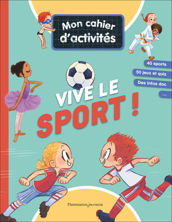 Mon cahier d'activités - Vive le sport ! de Emmanuel Ristord, Christine ...